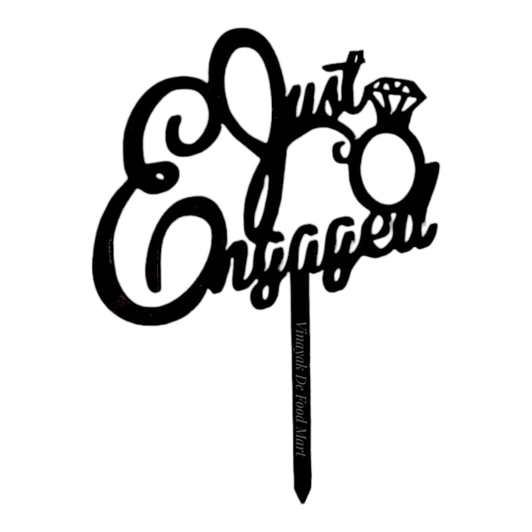 D46 Just Engaged Acrylic Cake Topper | Random Design – Vinayak De Food Mart